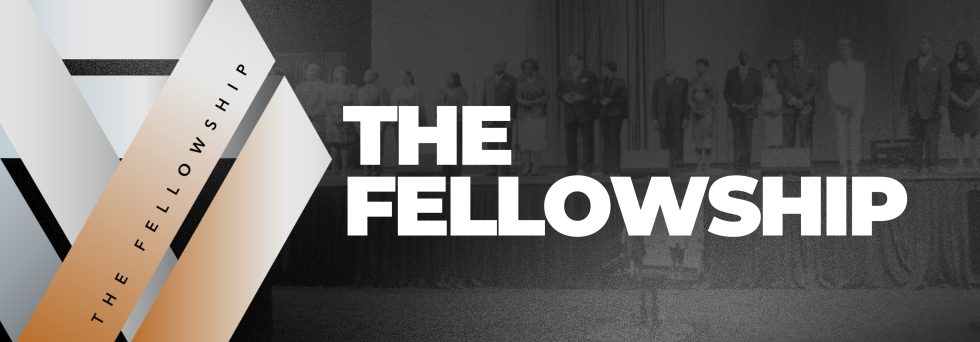 THE FELLOWSHIP - Faith City Central