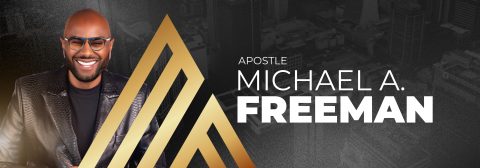 APOSTLE MIKE FREEMAN - Faith City Central